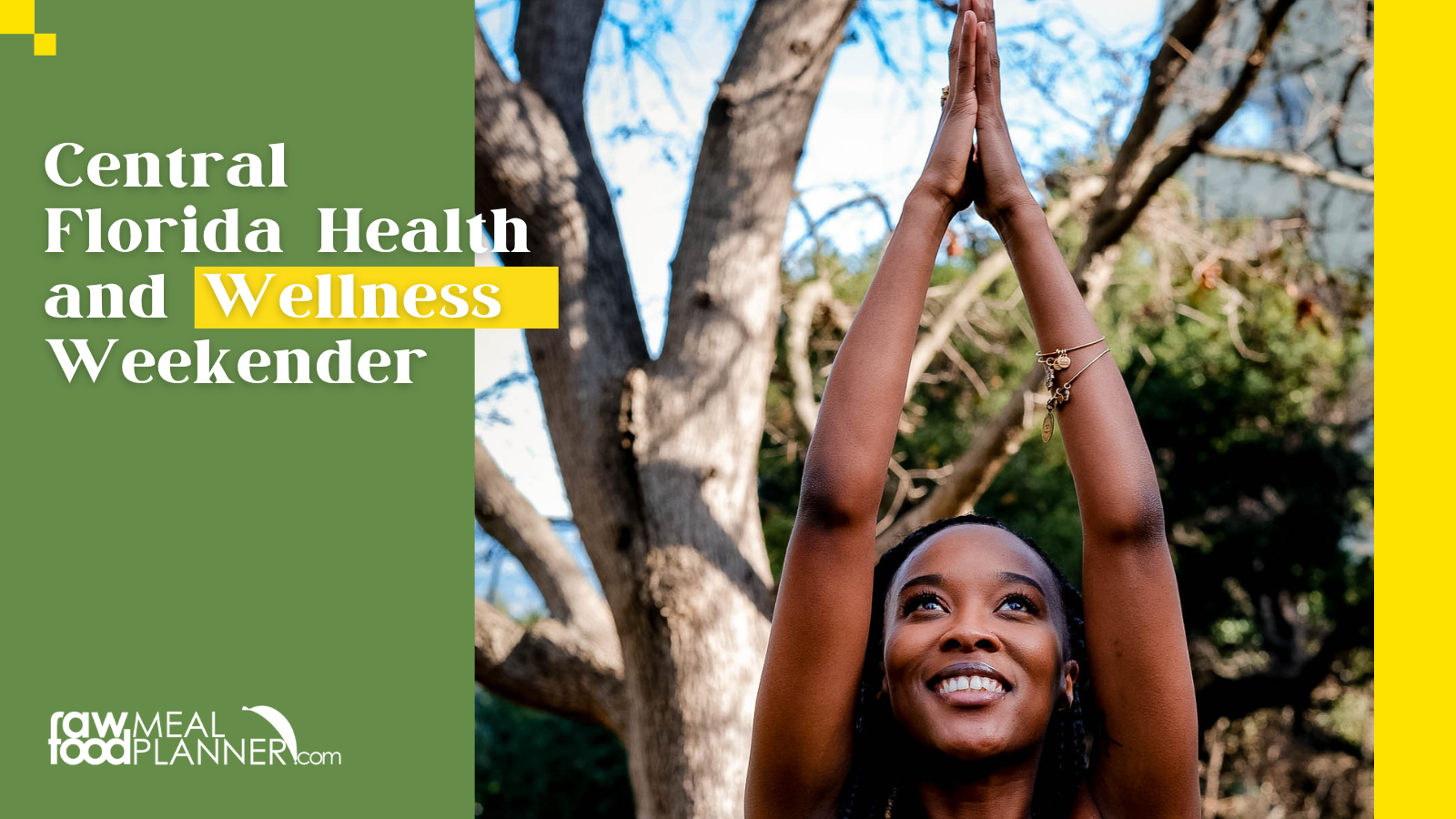 Central Florida Health and Wellness Weekender - RawFoodMealPlanner.com